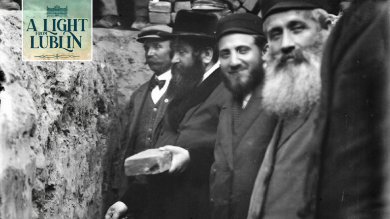 A Light from Lublin: Rav Meir Shapiro’s Quest to Build Yeshivas ...